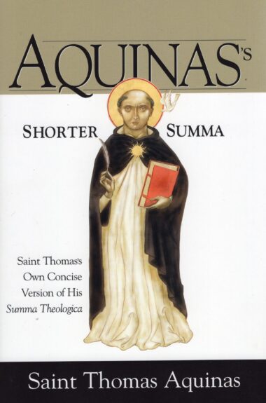 Aquinas’s Shorter Summa - Fraternity Publications