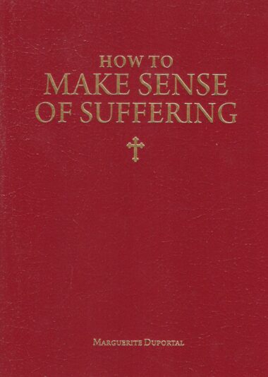 How to Make Sense of Suffering - Fraternity Publications
