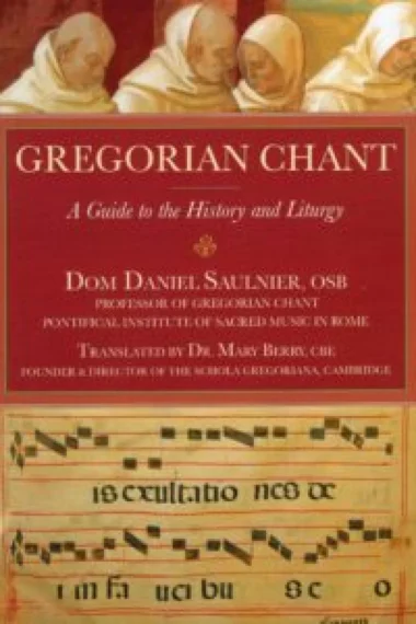 Gregorian Chant: A Guide to the History - Fraternity Publications